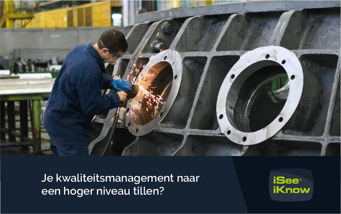 Hoe kun je je kwaliteitsmanagement naar een hoger niveau tillen? - iSee iKnow