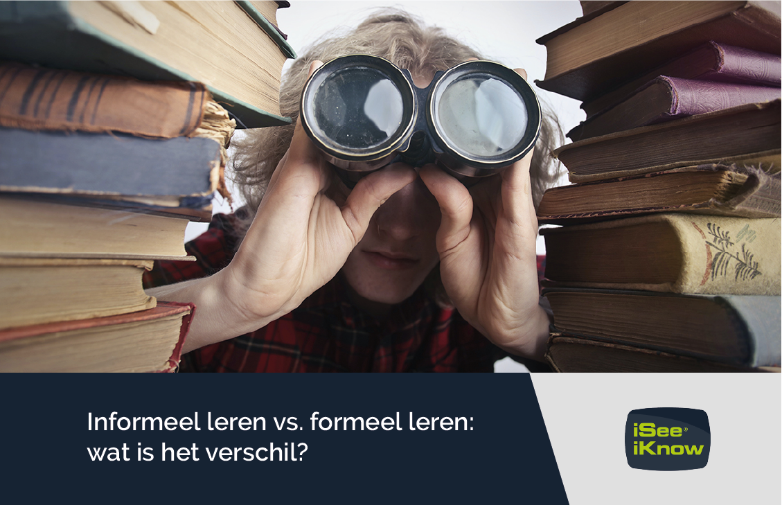 informeel leren vs formeel leren wat is het verschil - iSee iKnow